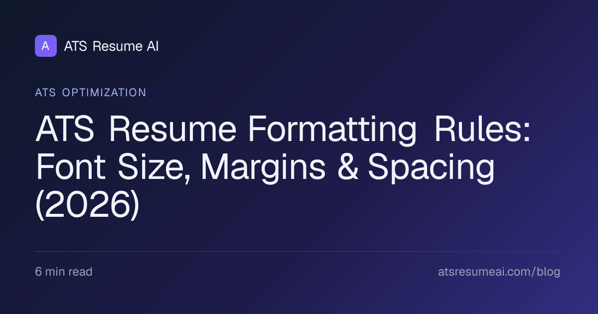 ATS Resume Formatting: Font Size 10–12pt, Margins 0.5–1in, Spacing ...